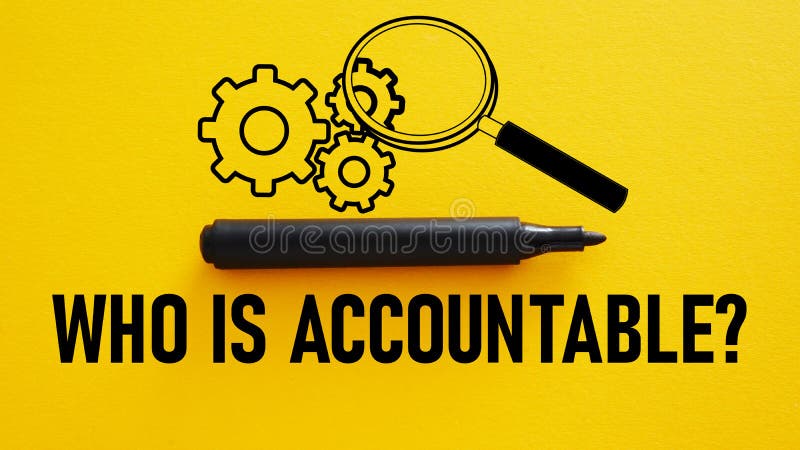 Who is Accountable is Shown Using the Text Stock Illustration ...
