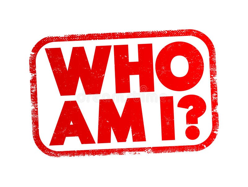 Who am I Question Text Stamp, Concept Background Stock Illustration ...