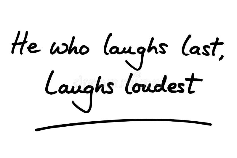 The One Who Laughs Last Thinks To Slow Slogan German Stock Vector ...