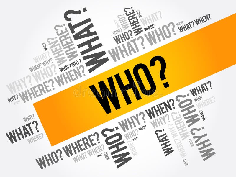WHO? - Questions Whose Answers are Considered Basic in Information ...