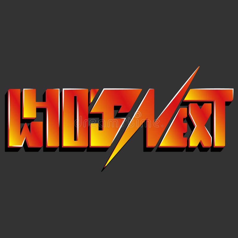 Who is Next Vector Lettering Stock Vector - Illustration of isolated ...