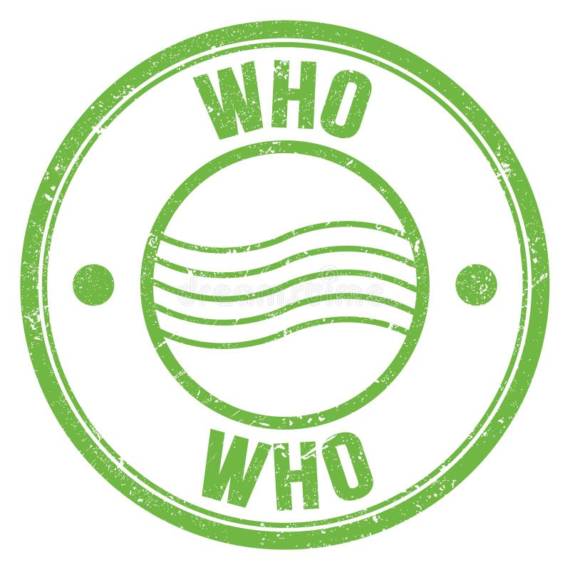 WHO Text Written on Green Round Postal Stamp Sign Stock Illustration ...