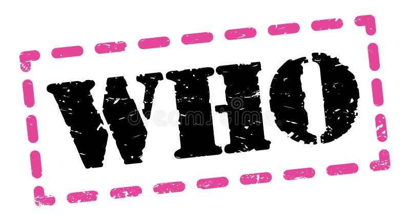 WHO Text Written on Pink-black Stamp Sign Stock Illustration ...
