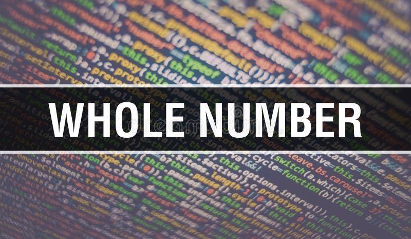 Whole Number Text Written on Programming Code Abstract Technology ...