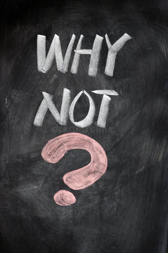 WHY NOT with a Big Question Mark Stock Image - Image of concept, reason ...