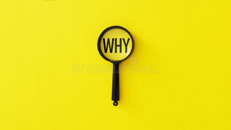 Why Question is Shown Using the Text. What is Your Why Stock Photo ...