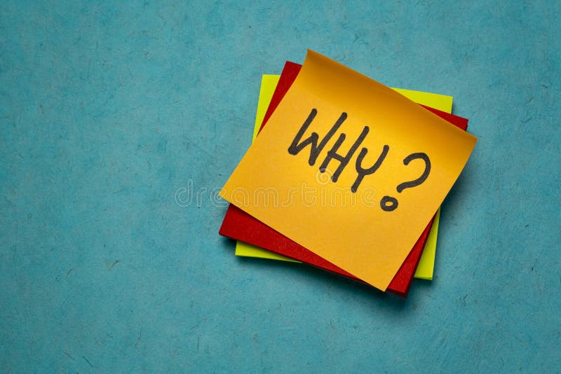 Why Question on a Sticky Note Stock Image - Image of handwriting ...