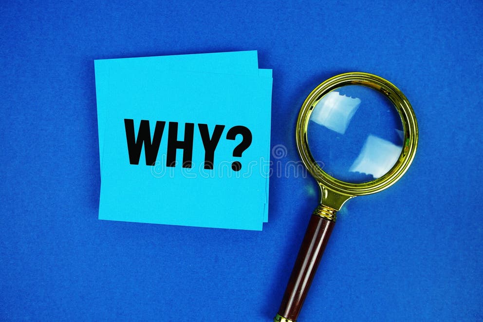 Why? Text on Sticky Note with Magnifying Glass on Blue Background Stock ...