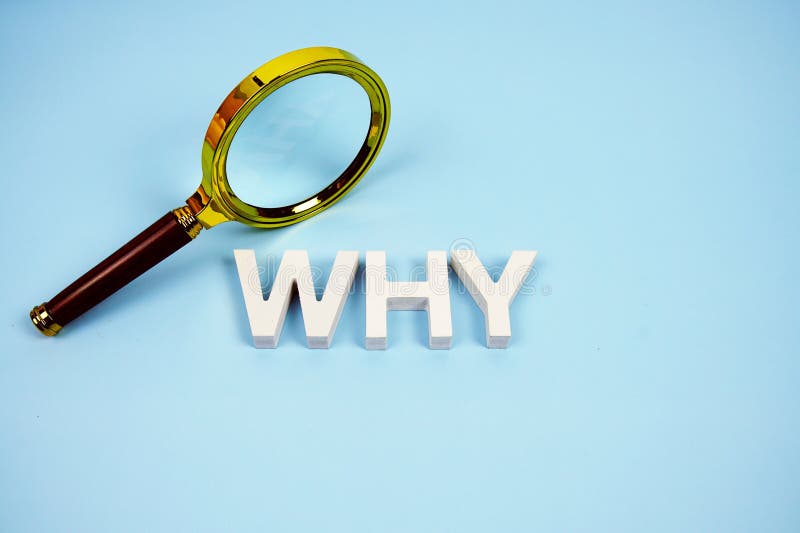 Why? Word with Magnifying Glass on Blue Background Stock Photo - Image ...