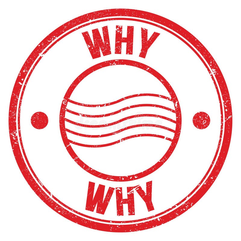WHY Text Written on Red Round Postal Stamp Sign Stock Illustration ...