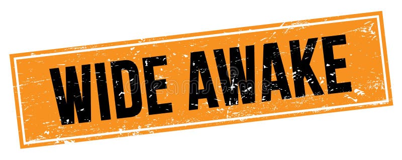 WIDE AWAKE Text on Black Orange Grungy Rectangle Stamp Stock ...