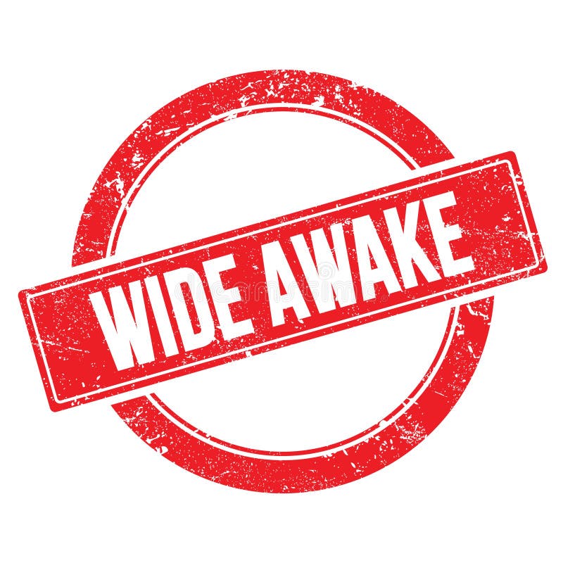 WIDE AWAKE Text on Red Grungy Round Stamp Stock Illustration ...