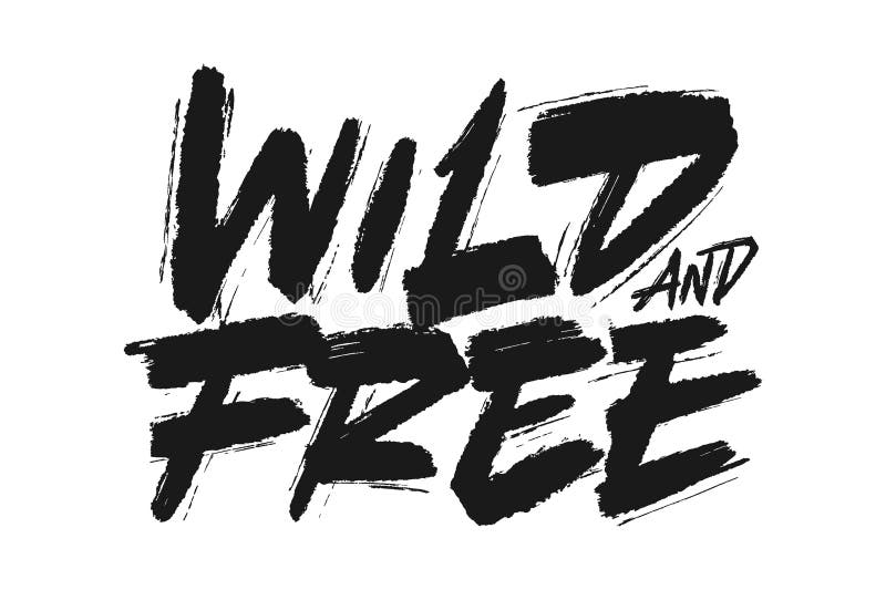Wild and Free Vector Lettering Stock Vector - Illustration of vector ...