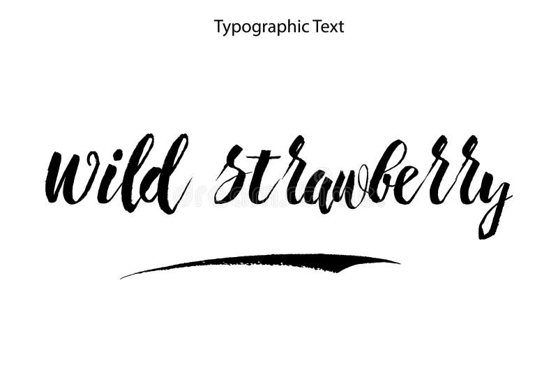 Wild Strawberry Elegant Typography Lettering Text Vector Design Quote ...