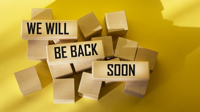 Will Be Right Back Stock Photos - Free & Royalty-Free Stock Photos from ...