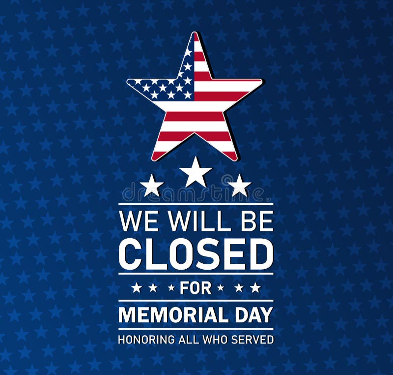 We Will Be Closed for Memorial Day Stock Vector - Illustration of ...