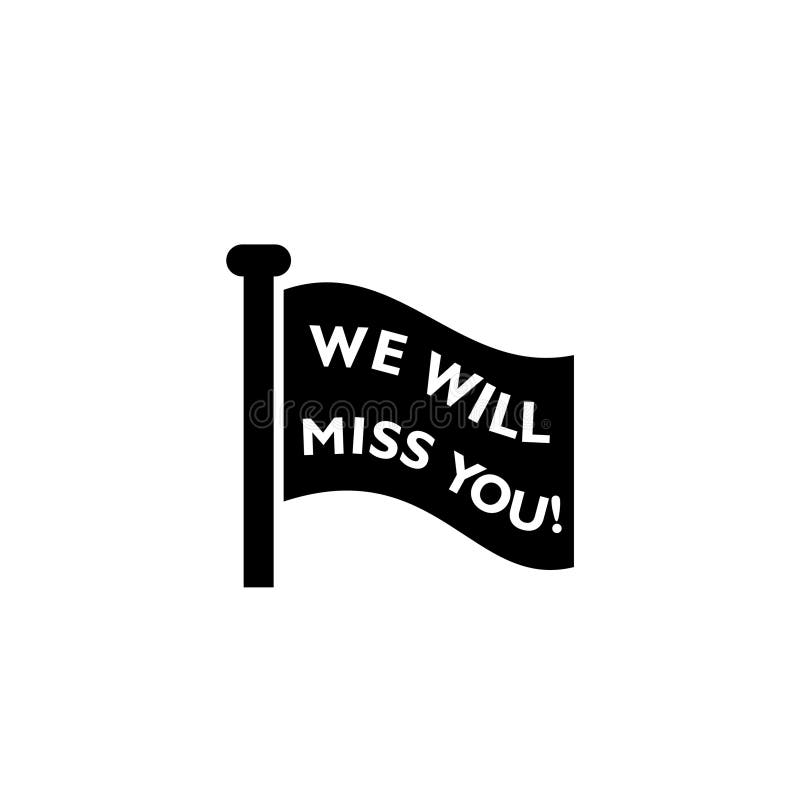 We Will Miss You Sign Isolated on White Background Stock Vector ...