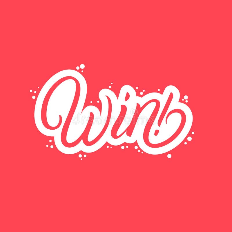 Enter To Win Hand Written Lettering. Stock Vector - Illustration of ...