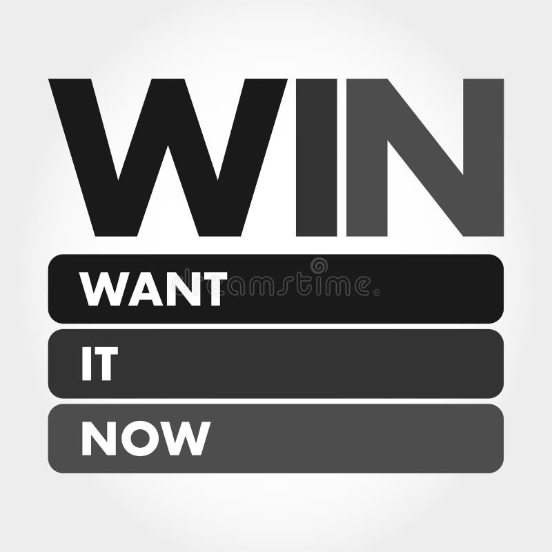 WIN - Want it Now Acronym, Concept Background Stock Illustration ...