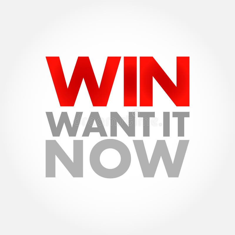 WIN - Want it Now Acronym, Concept Background Stock Illustration ...