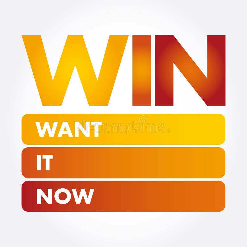 WIN - Want it Now Acronym, Concept Background Stock Illustration ...