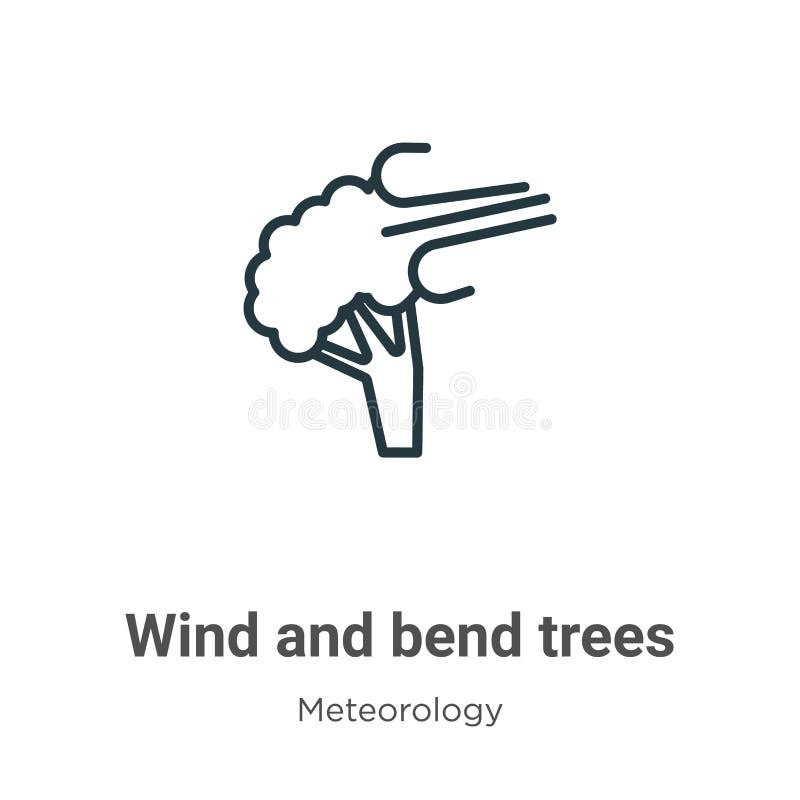 Wind and Bend Trees Outline Vector Icon. Thin Line Black Wind and Bend ...