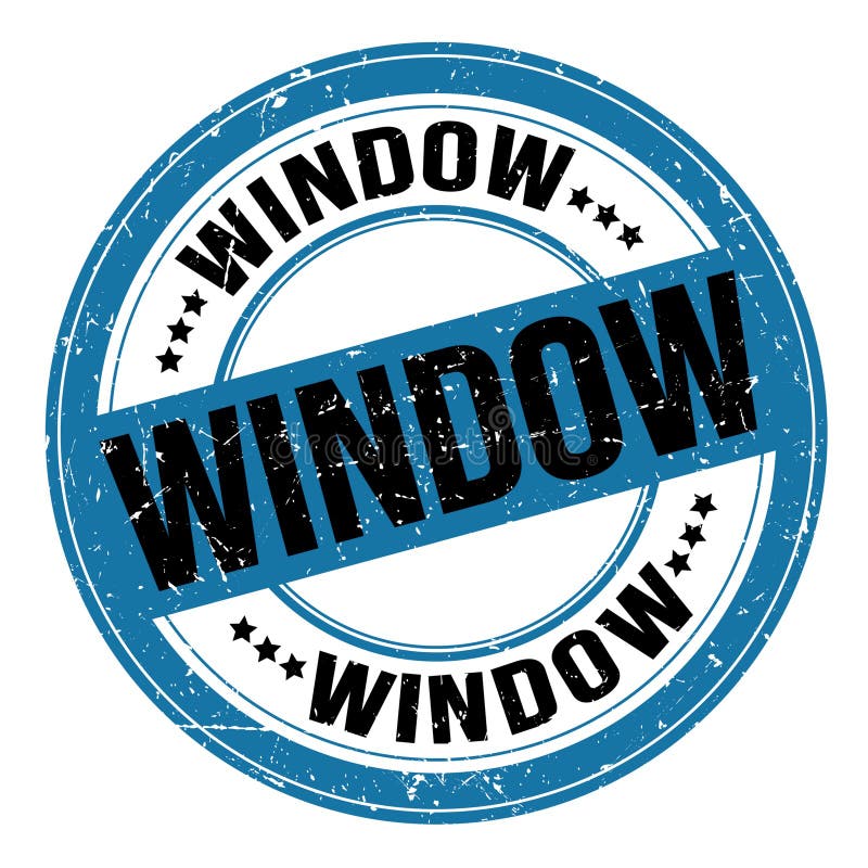 WINDOW Text Written on Blue-black Round Stamp Sign Stock Illustration ...