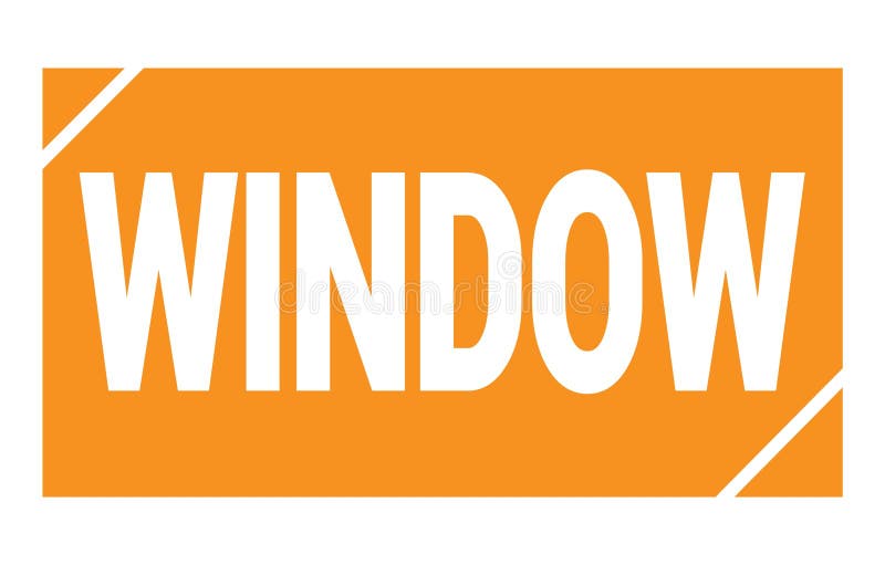 WINDOW Text Written on Orange Stamp Sign Stock Illustration ...