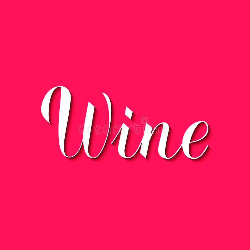 Wine Calligraphy Hand Lettering. Vector Illustration. Easy To Edit ...