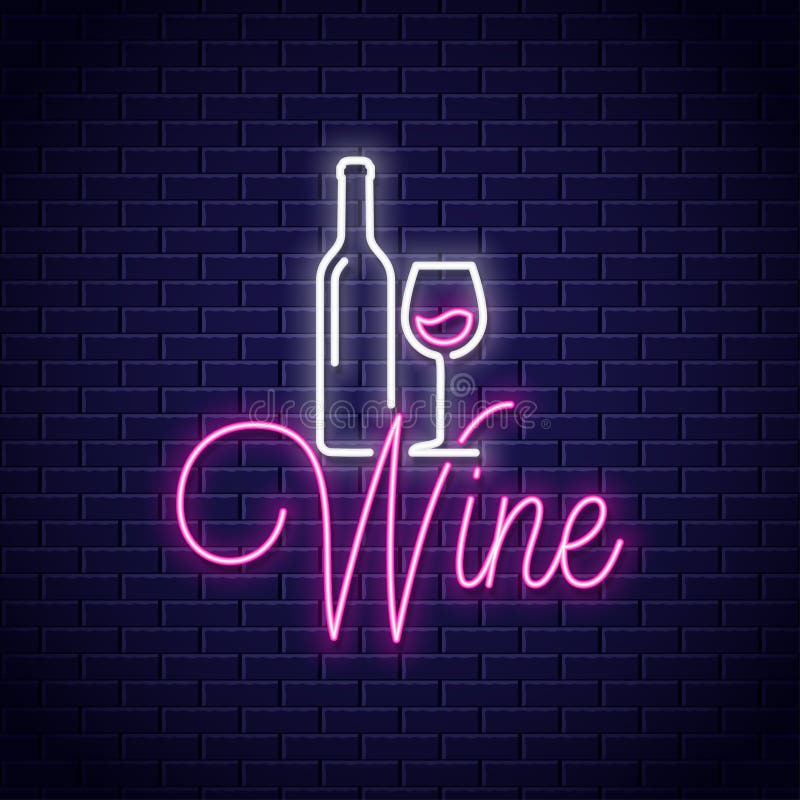 Wine Neon Banner. Bottle and Wine Glass Neon Sign on Wall Background ...