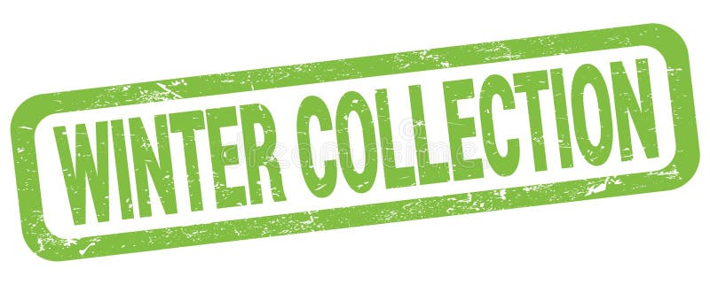 WINTER COLLECTION Text Written on Green Rectangle Stamp Stock ...