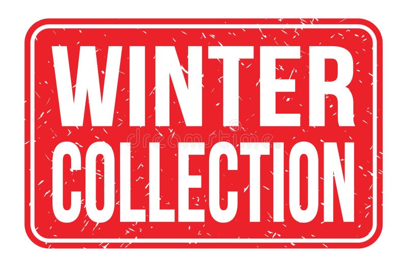 WINTER COLLECTION, Words on Red Rectangle Stamp Sign Stock Illustration ...