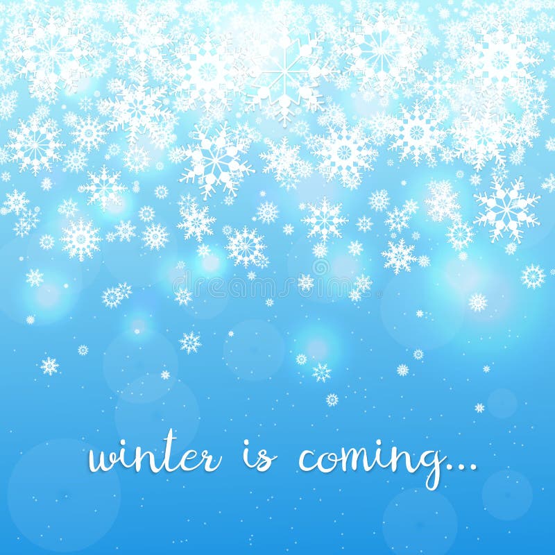 Winter is Coming. Light Blue Background with Snowflakes and Text Stock ...