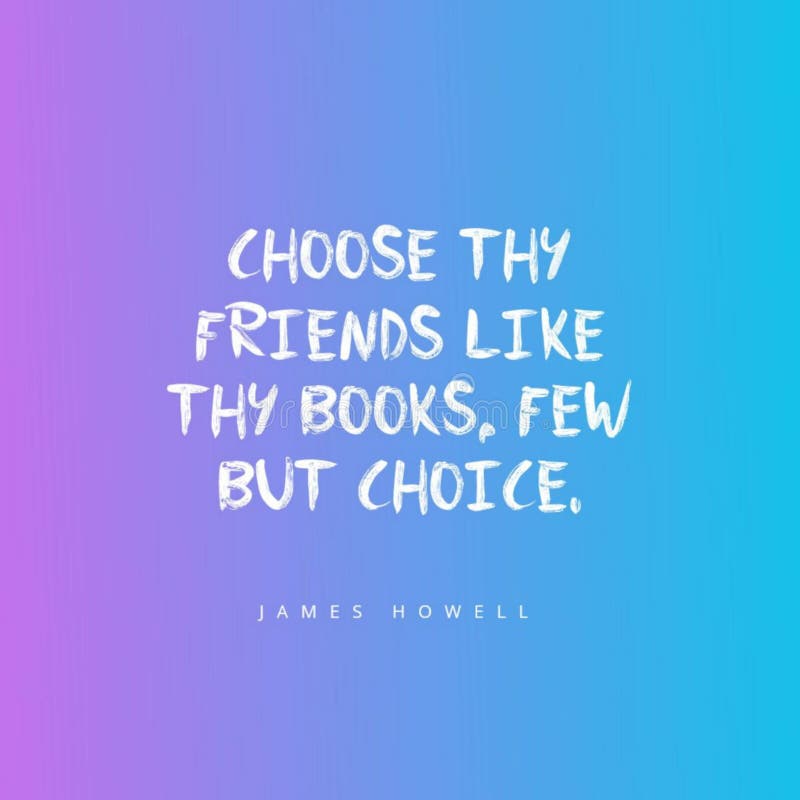 Wise Quote about Choosing Friends Carefully Stock Illustration ...