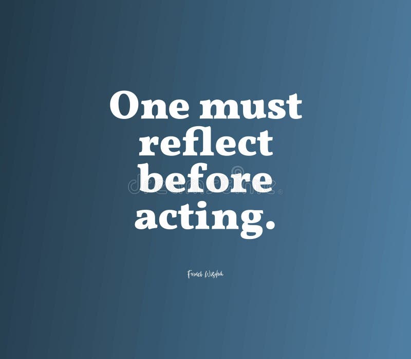 Wise Quote about Thinking Wisely before Doing Something Stock Photo ...