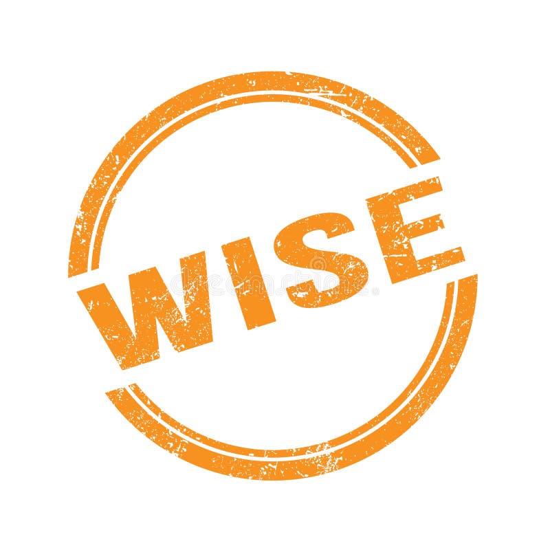 WISE Text Written on Orange Grungy Round Stamp Stock Illustration ...