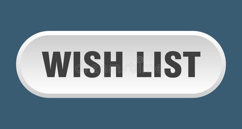 Wish List Button. Rounded Sign on White Background Stock Vector ...