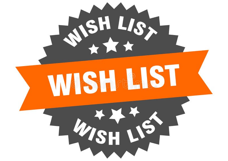 Wish List Sign. Wish List Round Isolated Ribbon Label Stock Vector ...