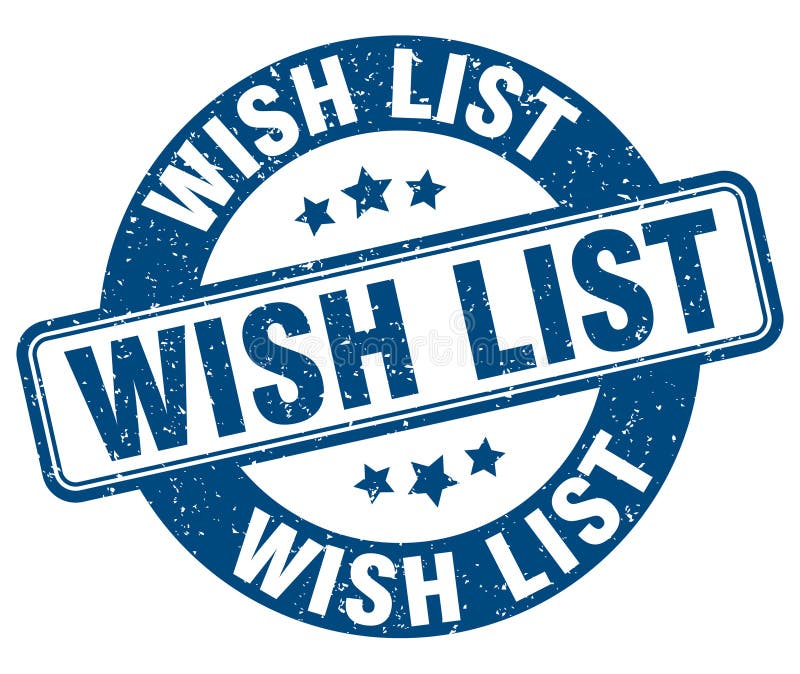 Wish List Stamp. Wish List Label. Round Grunge Sign Stock Vector ...