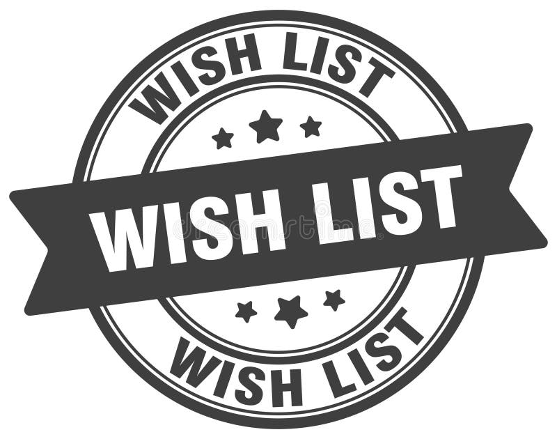 Wish List Stamp. Wish List Label on Transparent Background. Round Sign ...