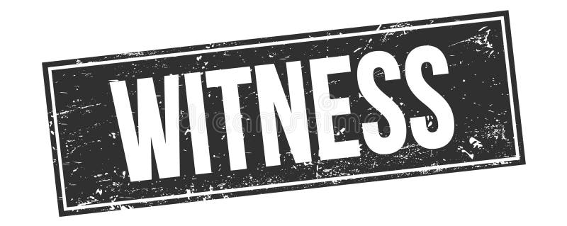 WITNESS Text on Black Grungy Rectangle Stamp Stock Illustration ...