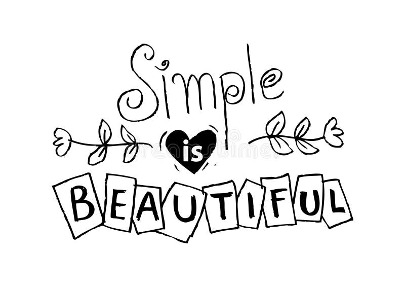Simple Is Beautiful, Modern Vector Lettering. Inspirational Hand ...