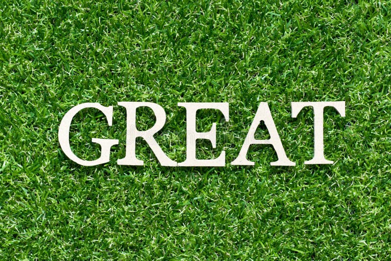Wood Letter in Word Great on Artificial Green Grass Background Stock ...
