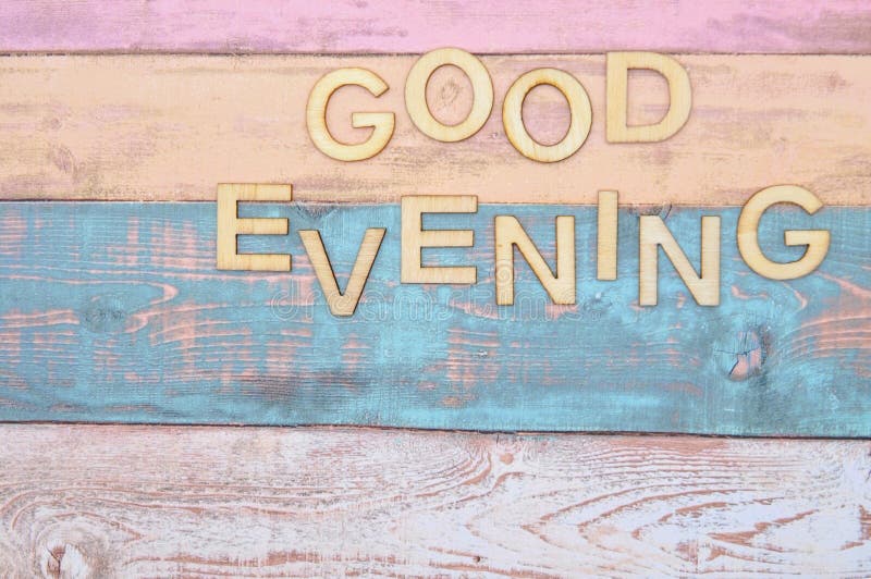Wooden Background Good Evening Write Stock Photos - Free & Royalty-Free ...