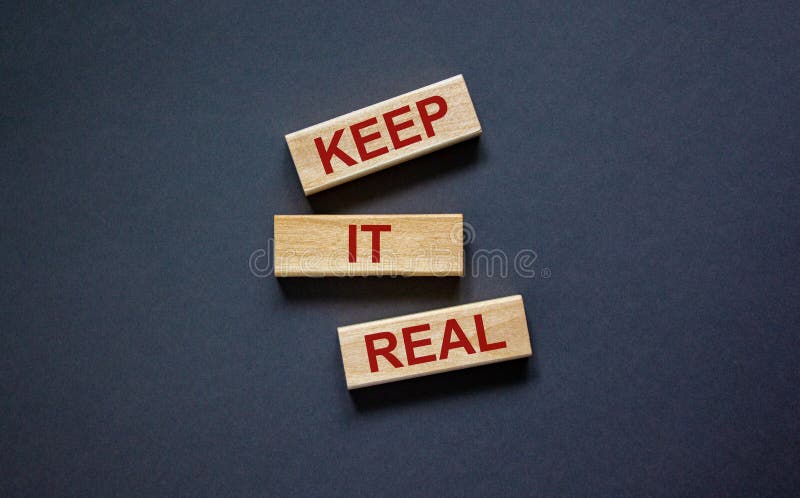 Wooden Blocks Form the Text `keep it Real` on Beautiful Black ...