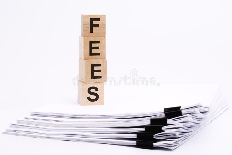 Wooden Blocks with Text FEES on White Table, Stack White Paper on ...