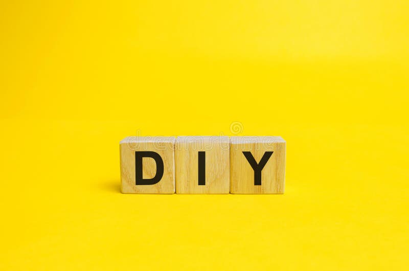 Wooden Blocks with the Word DIY - Do it Yourself Concept. the Method of ...