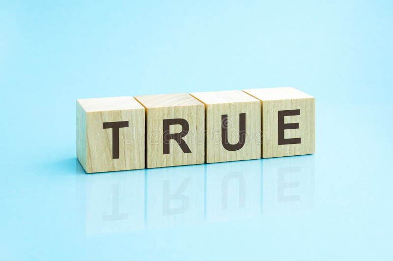Wooden Blocks with the Word True, Blue Background Stock Photo - Image ...