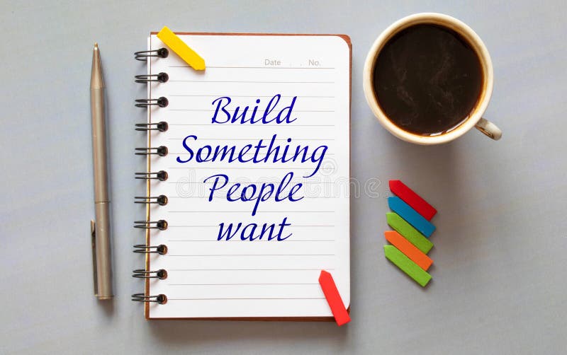 Wooden Blocks with Words Build Something People Want Stock Image ...