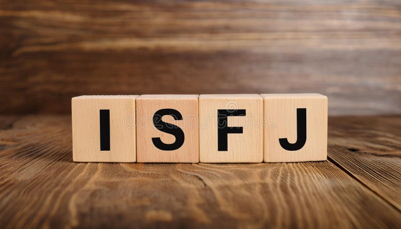Wooden Cubes with Text ISFJ. Introversion, Sensing, Feeling, Judging ...